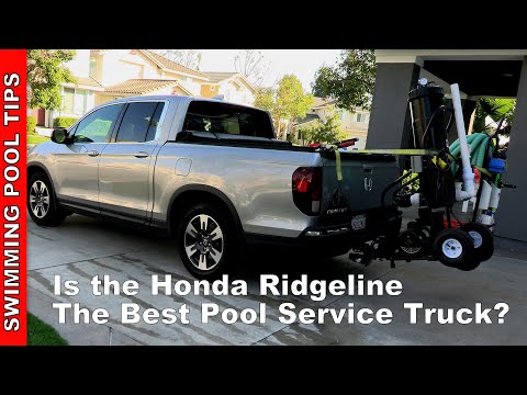Is The Honda Ridgeline The Best Pool Service Truck?