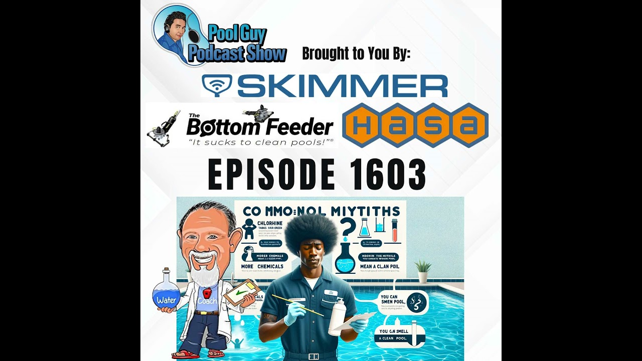 Common Swimming Pool Chemistry Myths – Featuring Bob Lowry (Part 1 Of 2)