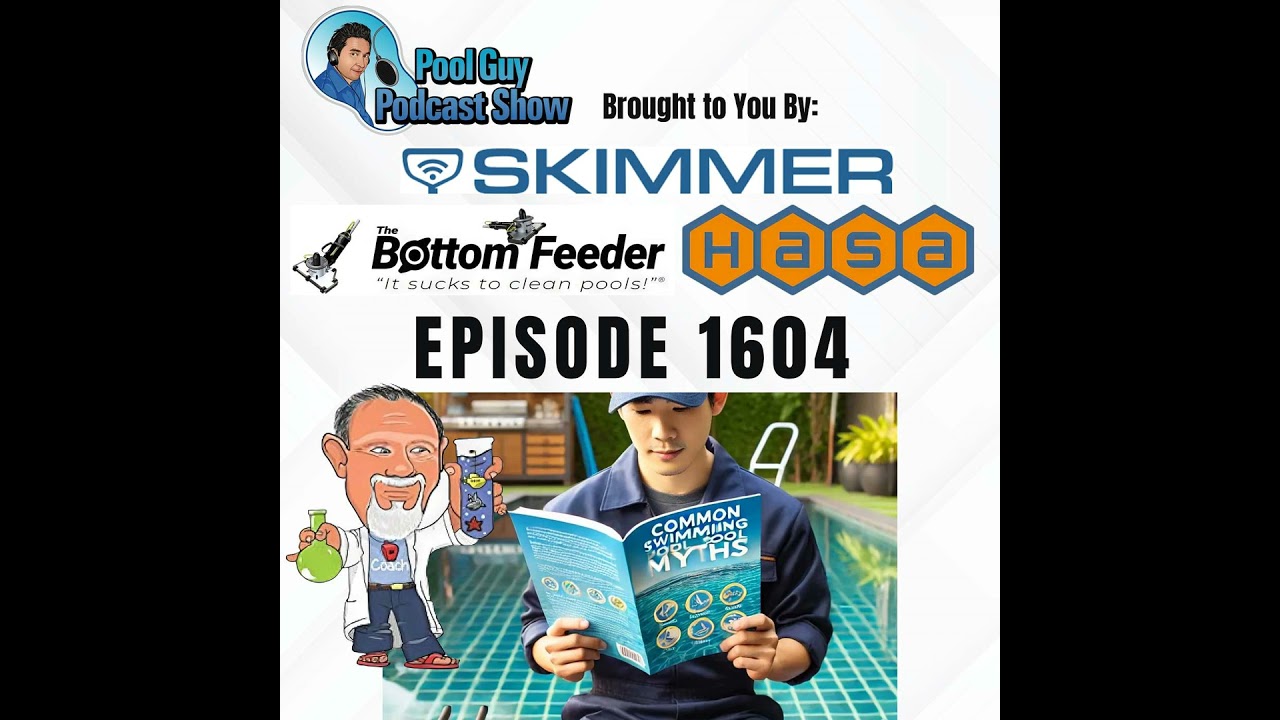 Common Swimming Pool Chemistry Myths – Featuring Bob Lowry (Part 2 Of 2)